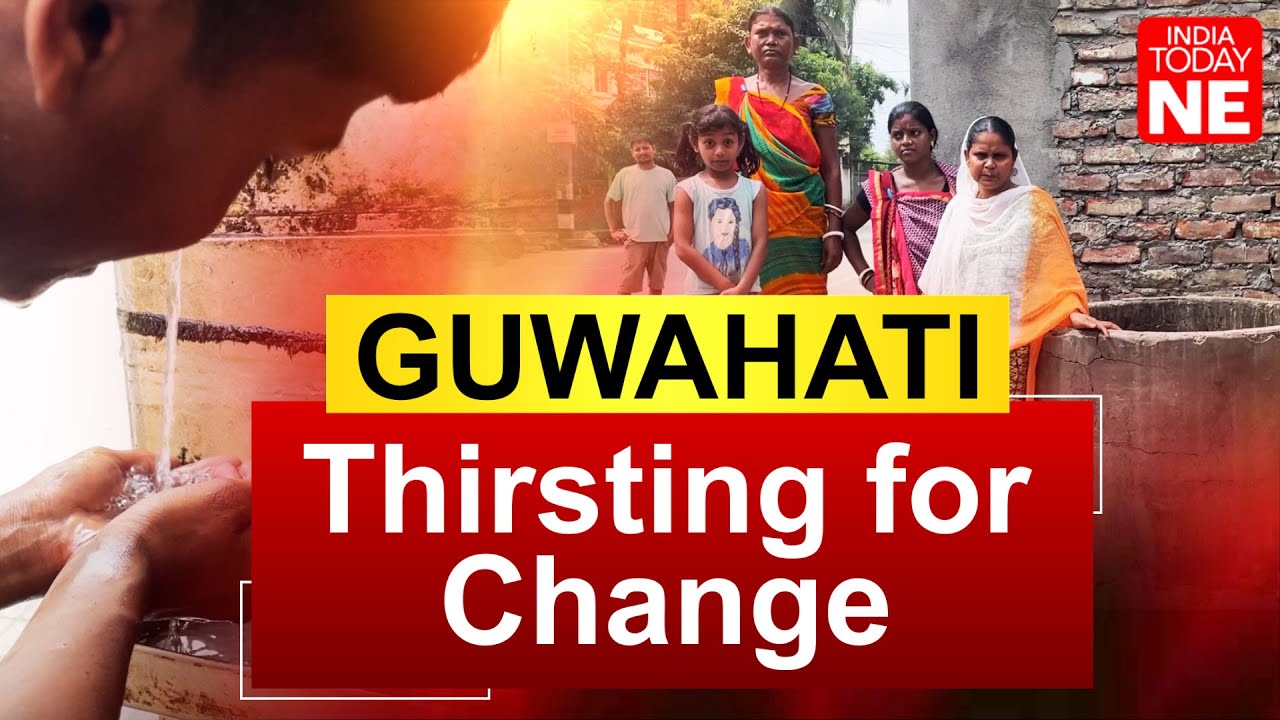 Guwahati: Thirsting for Change - YouTube