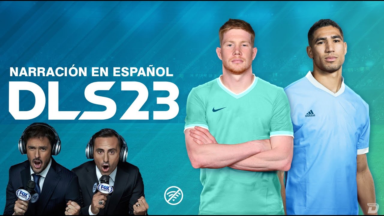 DREAM LEAGUE SOCCER 2023/DLS 23 Con "Narración en Español" (Al 100% ...