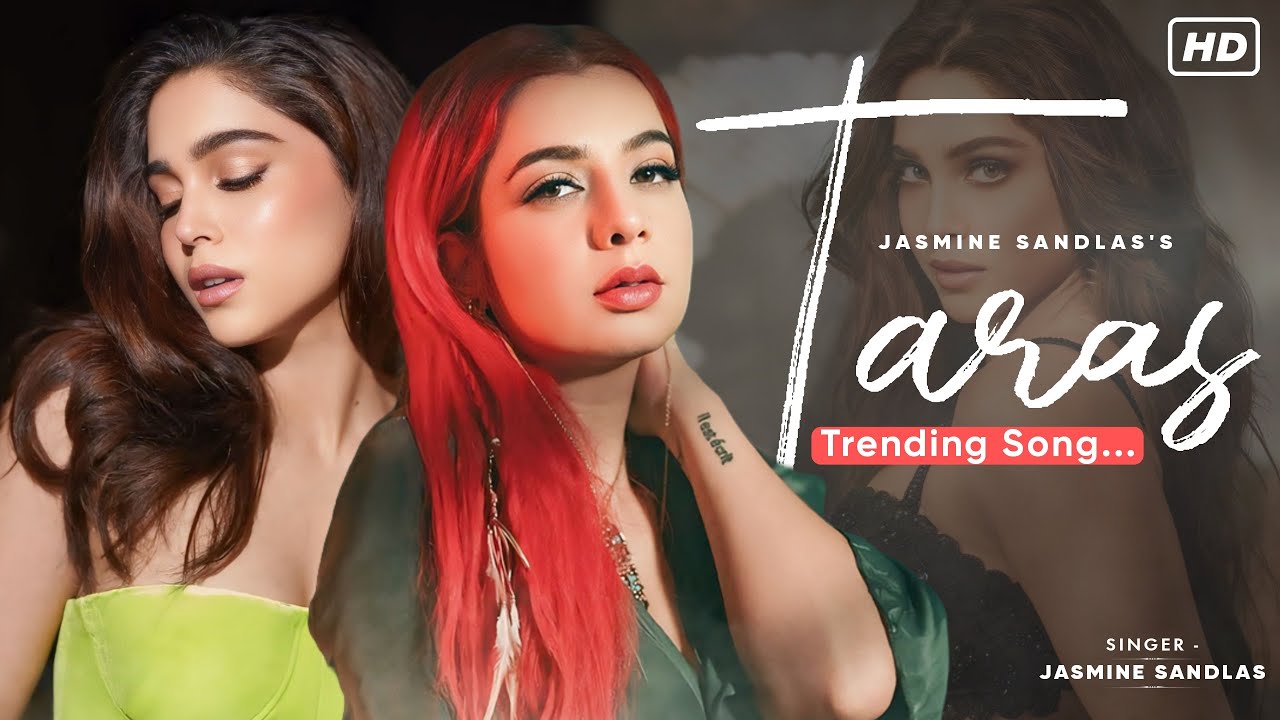 Taras Ni Aaya Tujhko Jasmine Sandlas | Munjya | Sharvari, Abhay Verma ...