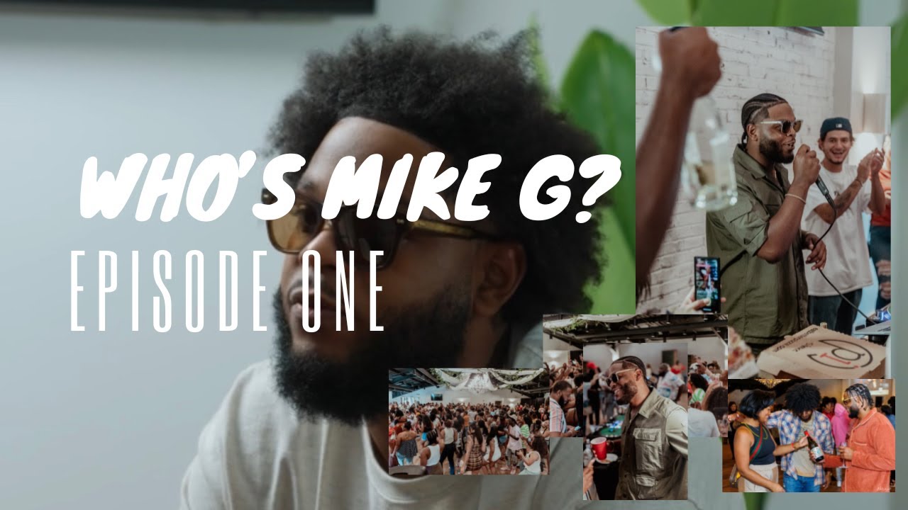 Who's Mike G? EPISODE ONE - YouTube