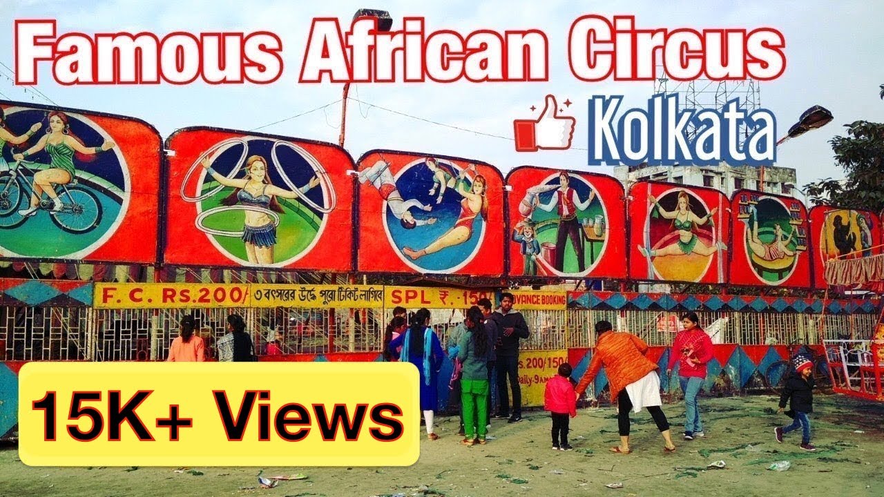 Famous Circus Kolkata | Famous African Circus | African Circus - YouTube
