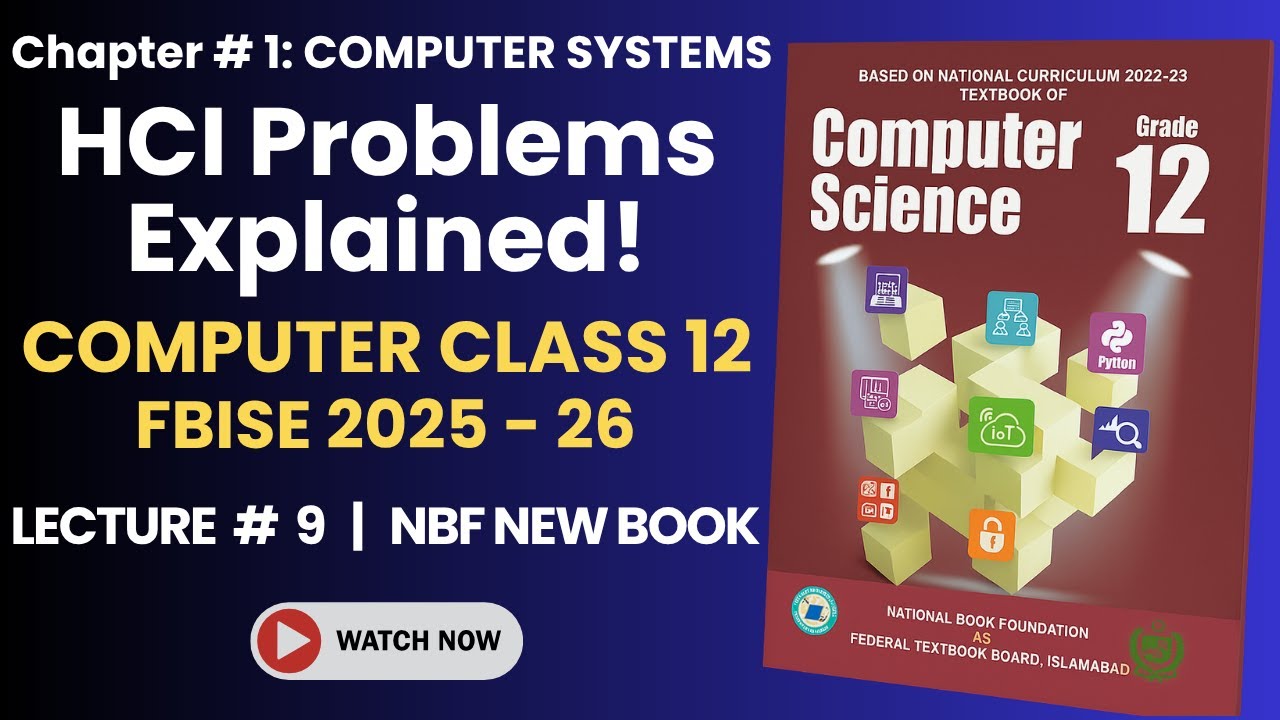 Class 12 Computer FBISE New NBF Book 2025 | Chapter 1 | HCI Problems ...