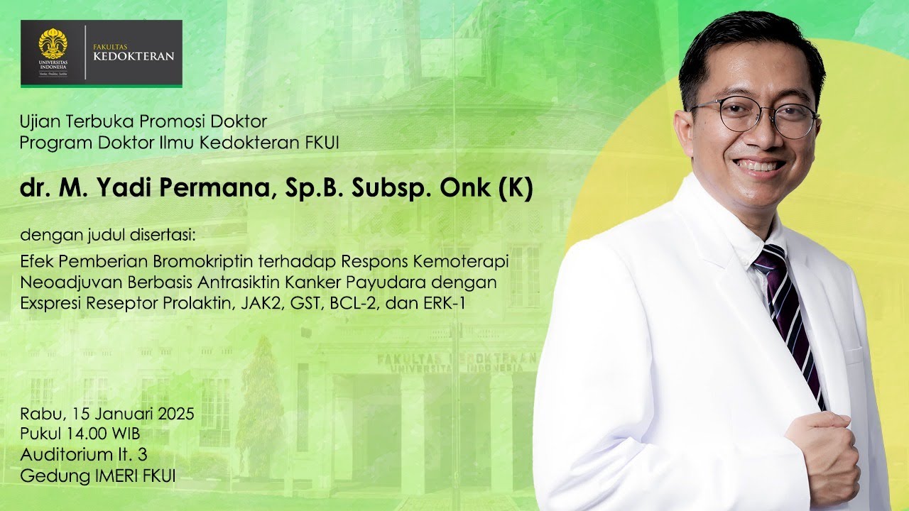 [Promosi Doktor] dr. M. Yadi Permana, Sp.B. Subsp.Onk (K) | Program ...