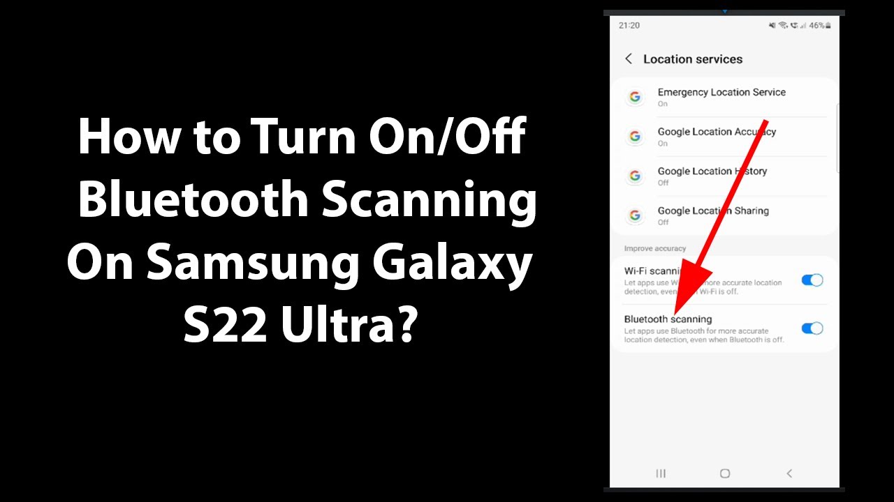 How to Turn On/Off Bluetooth Scanning On Samsung Galaxy S22 Ultra ...