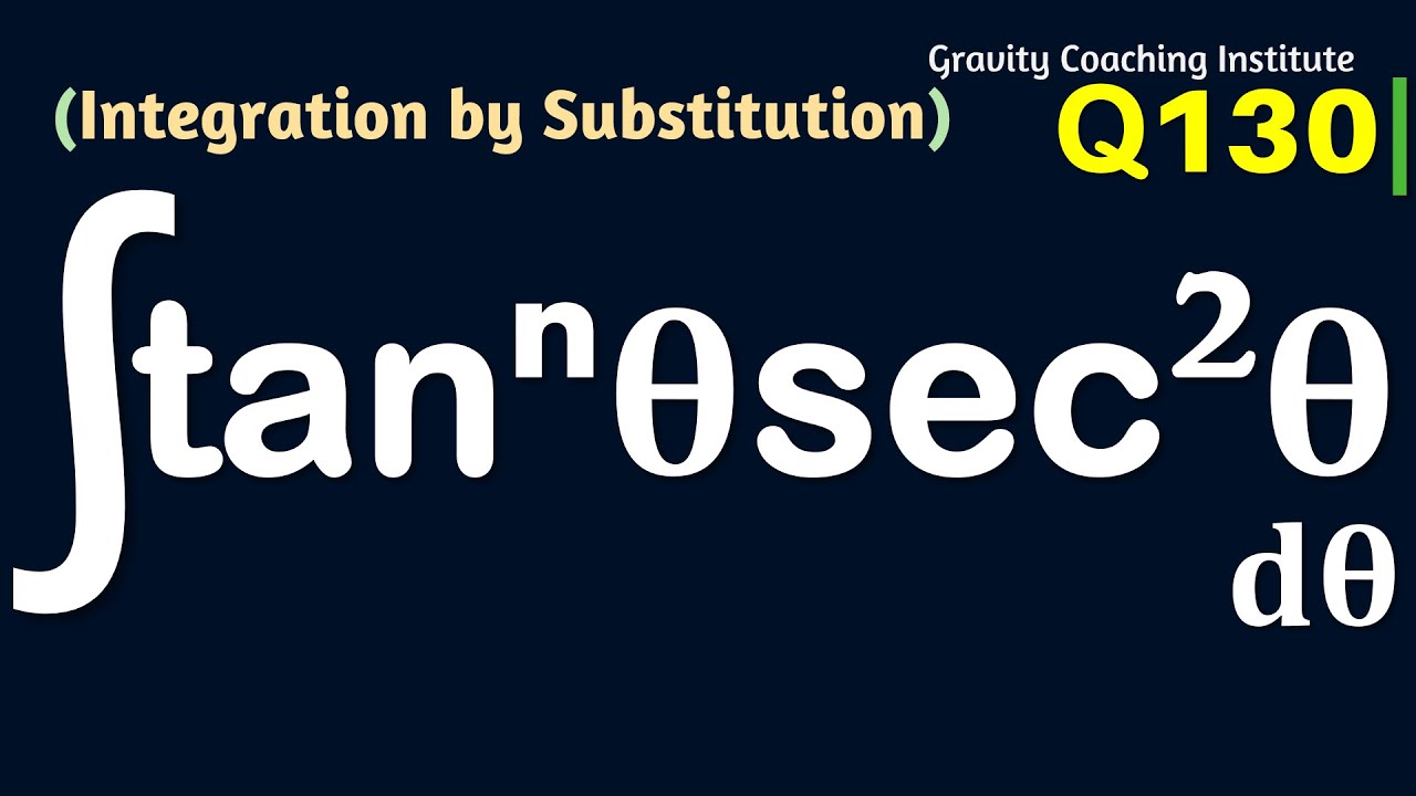 Q130 | Evaluate ∫ tan^n⁡θ sec^2⁡θ dθ | Integral of tan power n theta ...