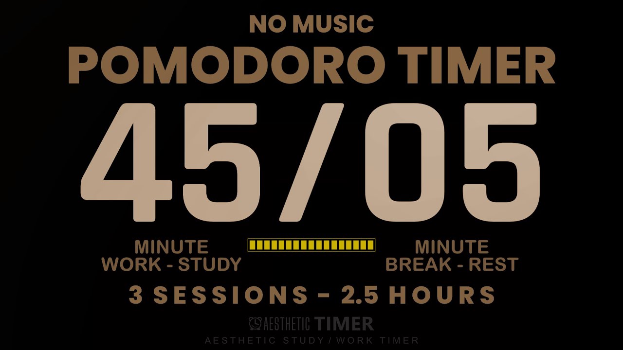 Pomodoro 45 / 5 Timer, No Music, 2 Hours 30 Minutes Study (Dark), 45 ...