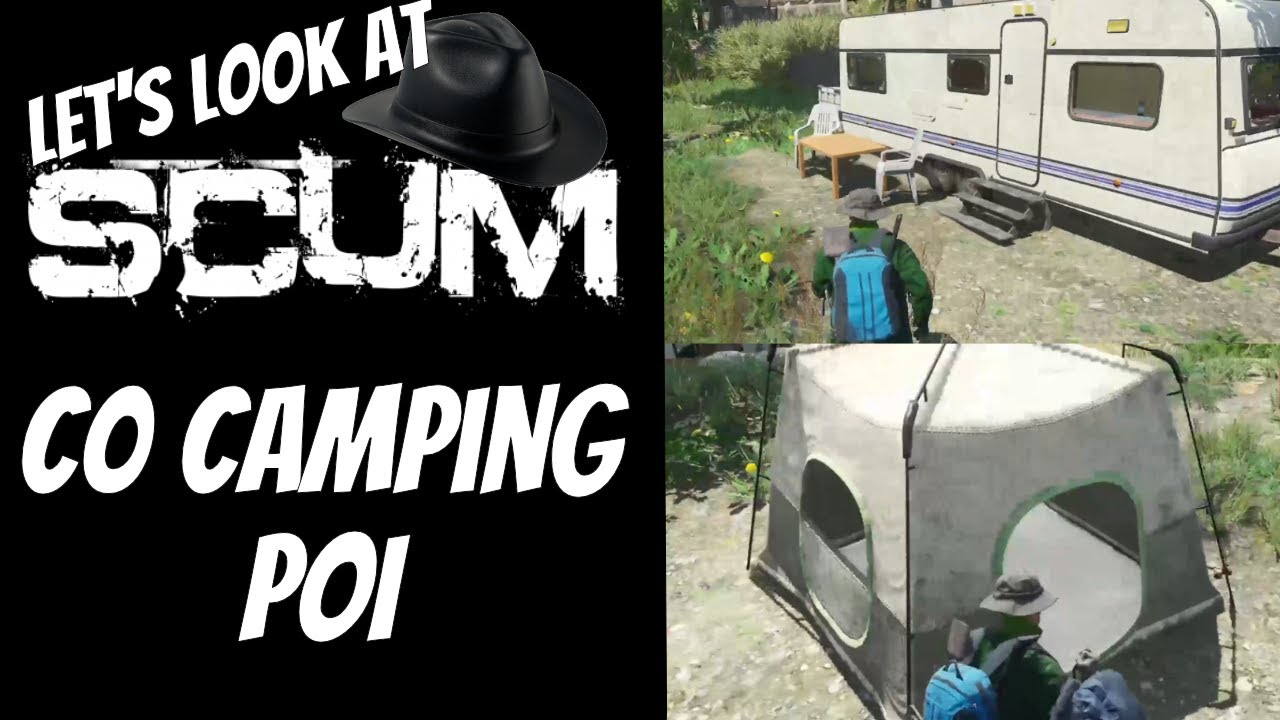 Scum Let's Take A Look - C0 Camping POI - YouTube