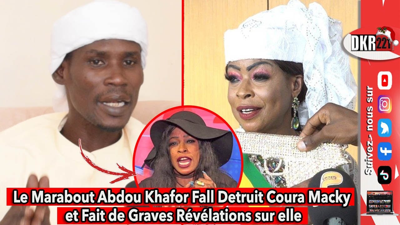 Le Marabout Abdou Khafor Fall Detruit Coura Macky et Fait de Graves ...