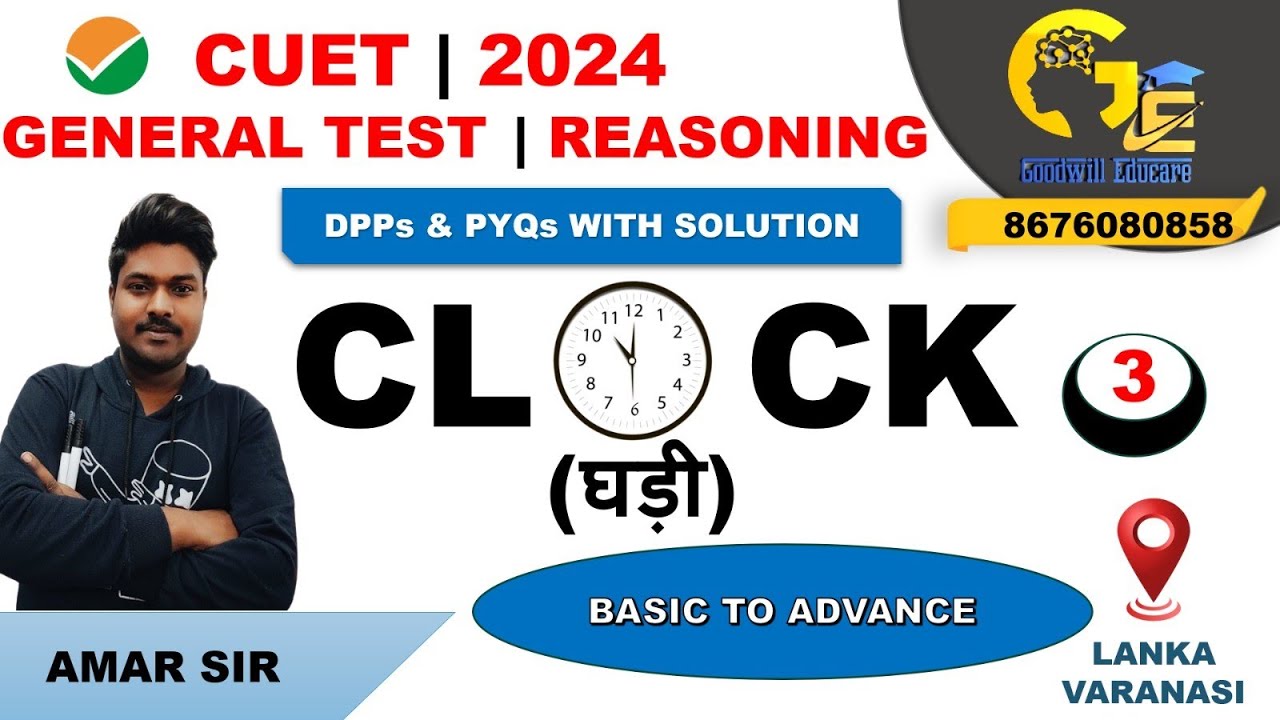 CUET General Test : CLOCK I PART -3 | CUET 2024 | Reasoning By AMAR SIR ...
