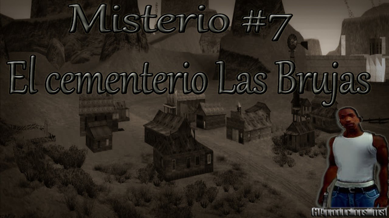 Misterios Del GTA San Andreas (No Mods) - 7# El Cementerio De Las Brujas Y La Fosa Comun - YouTube