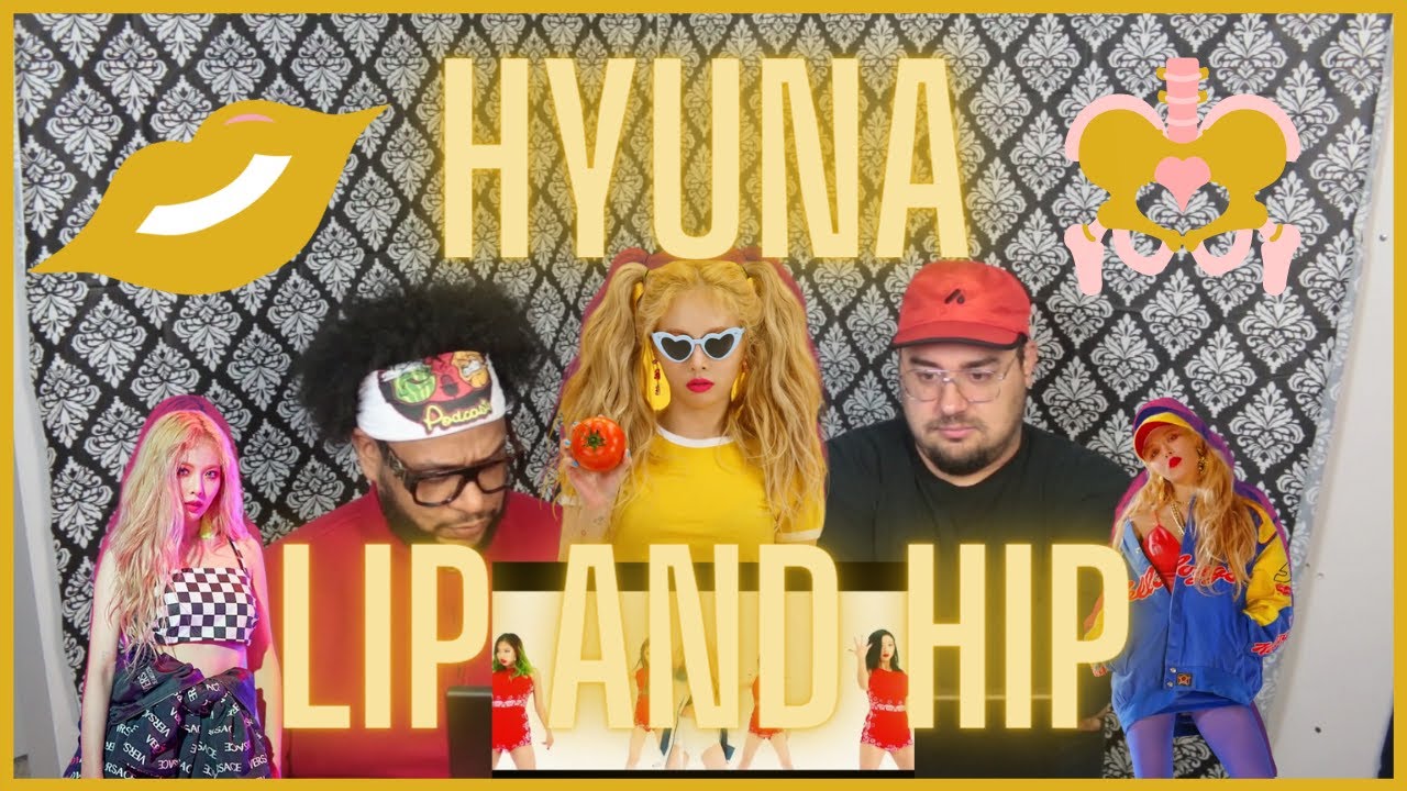Hyuna - Lip and Hip M/V Reaction - YouTube