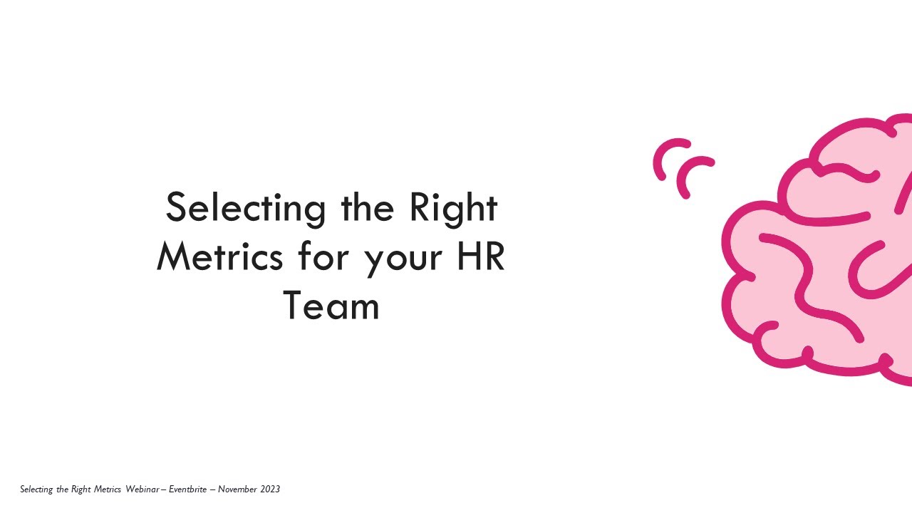 Selecting the Right Metrics for your HR Team - HR Data Analytics / HR ...
