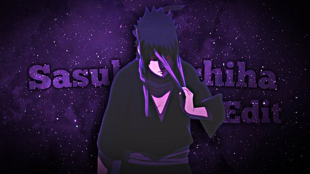 Sasuke Uchiha - Edit | Song - Moulaga. - YouTube