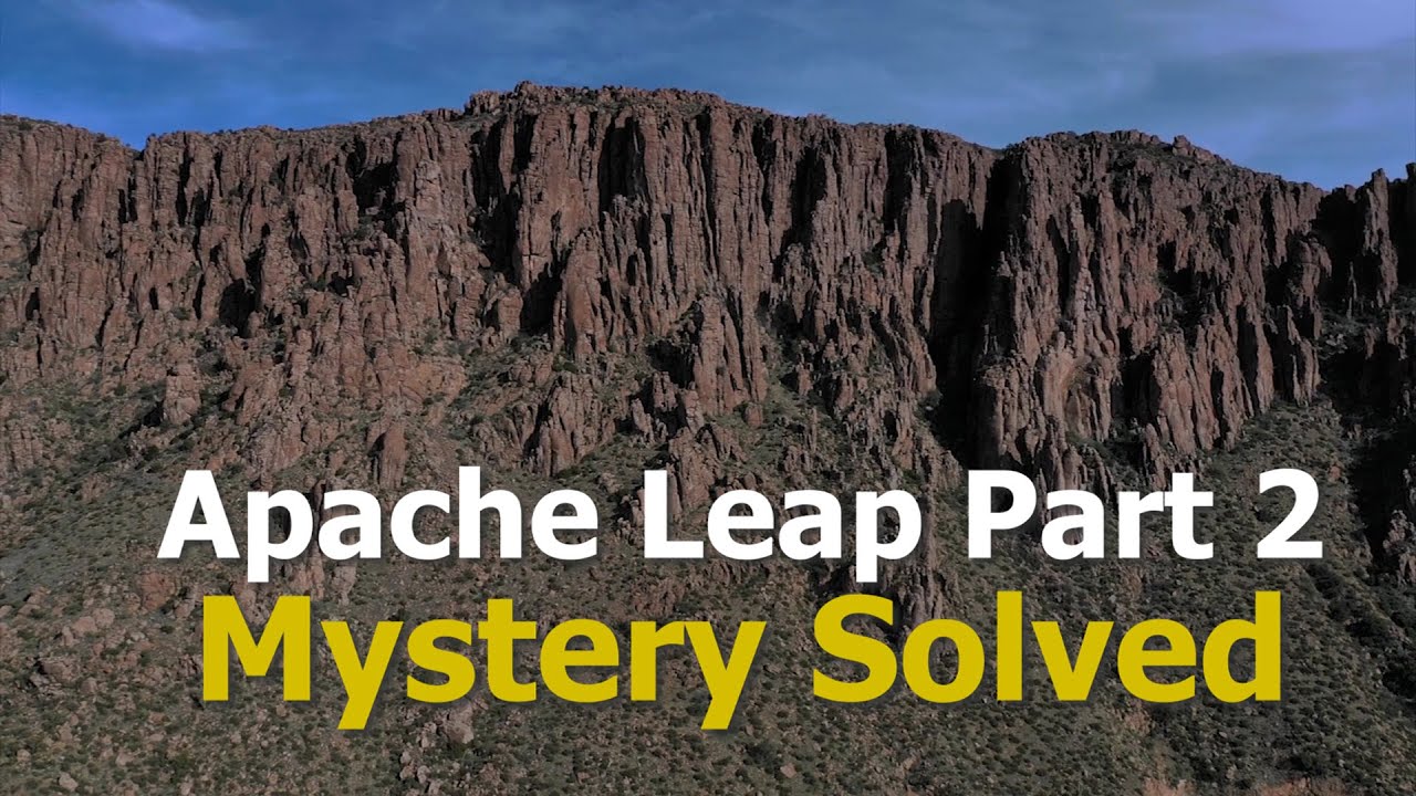 Apache Leap: The Real Story Revealed by Larry Hedrick | Mystery Solved Part 2 - YouTube