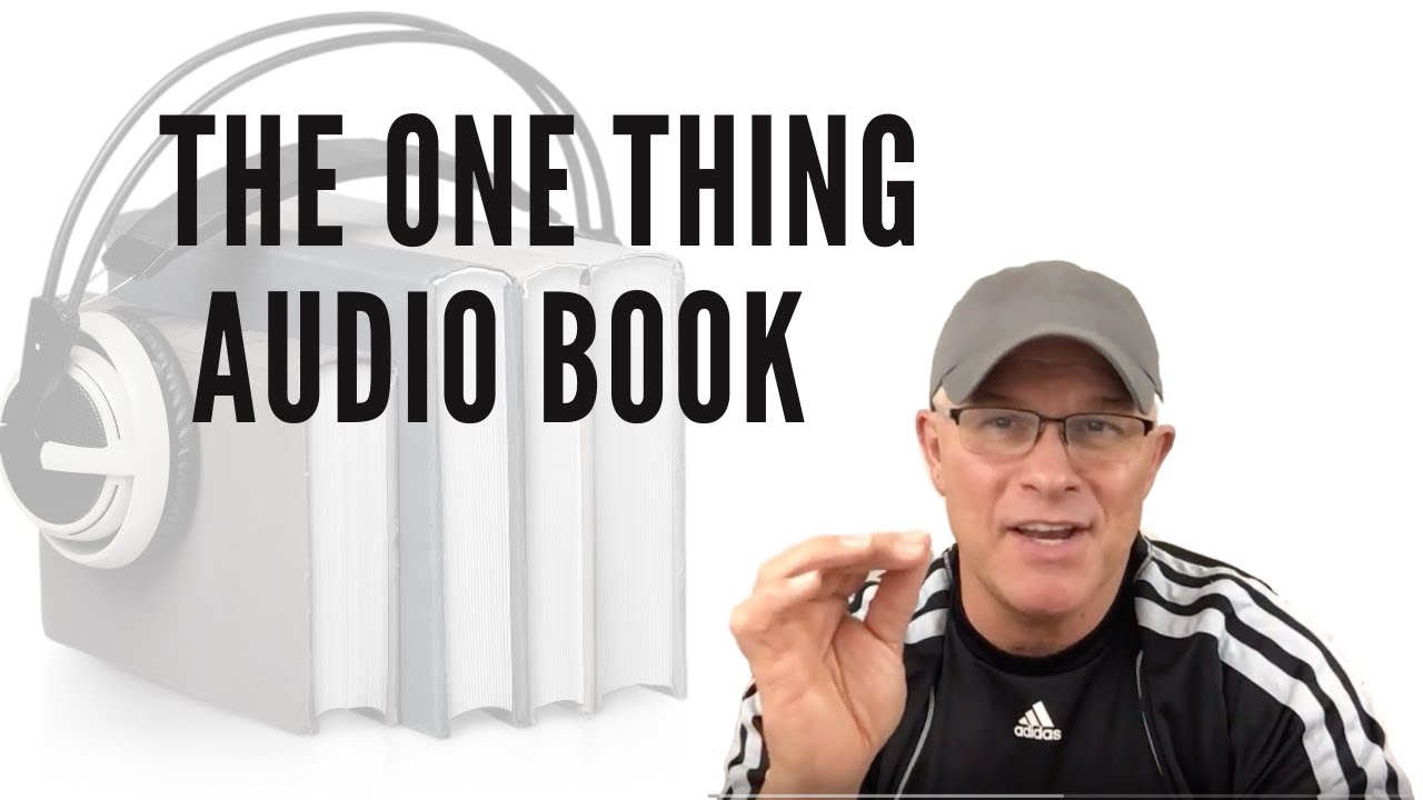 The One Thing Audio Book - What's Your One Thing? - YouTube