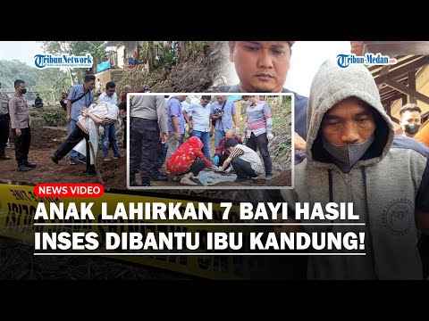 TEGA! Ayah Inses dengan Anak Lahirkan 7 Bayi Lalu Dihabisi, Ibu Kandung Bantu Persalinan