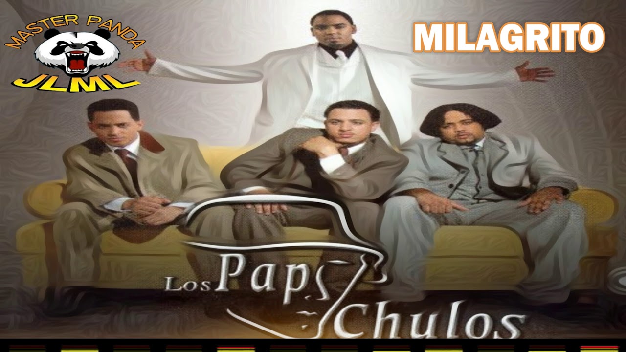 Los Papi Chulos - Milagrito - YouTube