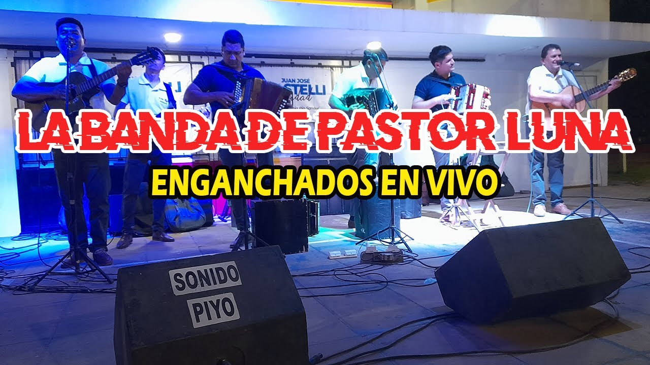 LA BANDA DE PASTOR LUNA-ENGANCHADOS DE CHAMAMES - Juan José Castelli ...