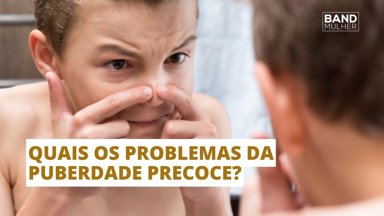 Quais os problemas da puberdade precoce? - YouTube