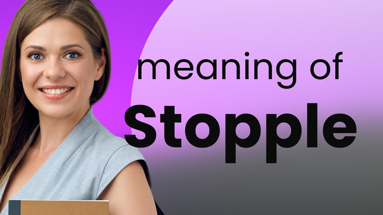 Stopple • what is STOPPLE meaning - YouTube