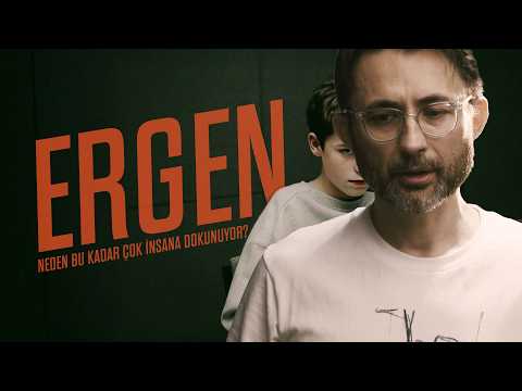ERGEN Neden Bu Kadar Çok İnsana Dokunuyor?