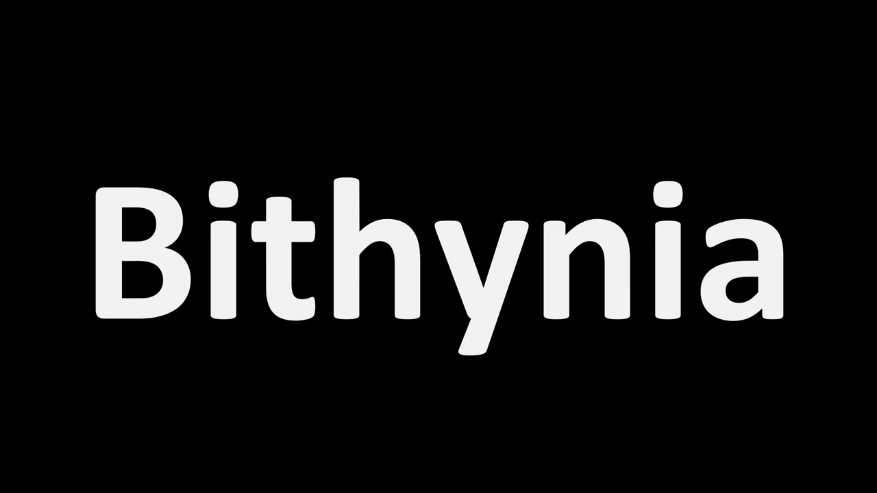 How to Pronounce Bithynia? (BIBLE) - YouTube