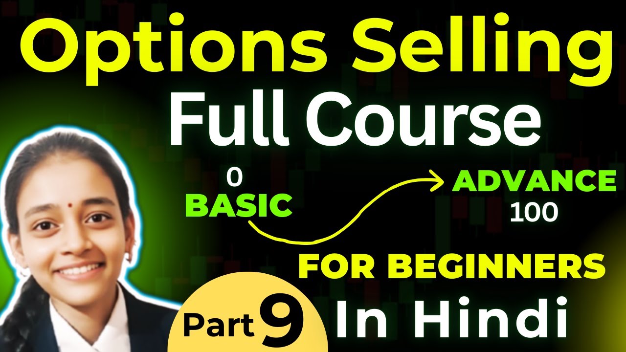 9- Options Selling Complete Learning Full Course for Beginners in Hindi ...