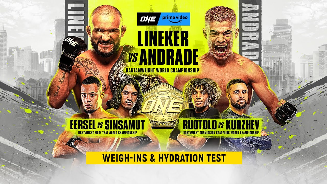 ONE On Prime Video 3: Lineker vs. Andrade | Weigh-Ins & Hydration Tests ...