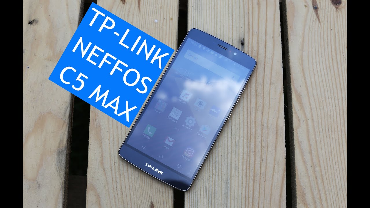 Обзор смартфона TP-LINK Neffos C5 Max - YouTube