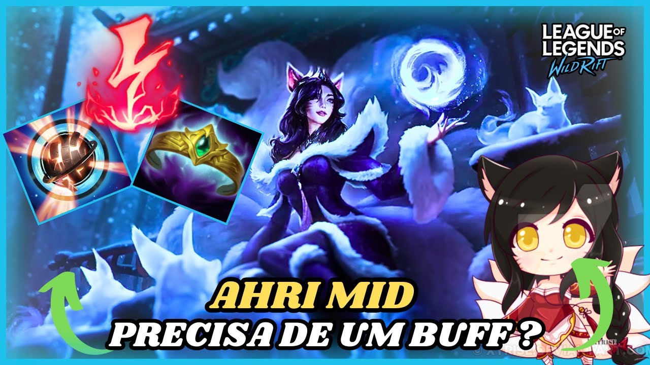 Ahri MID Realmente Precisa de um Buff ? | LoL Wild Rift - YouTube