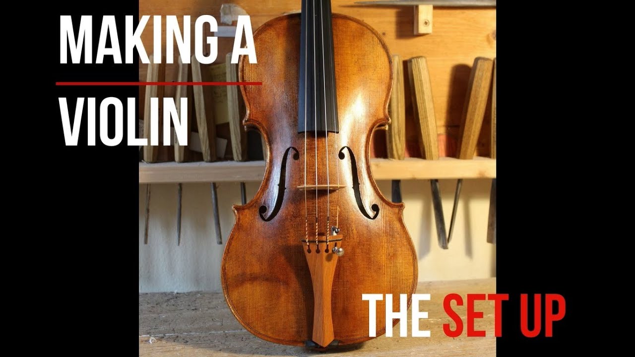 MAKING A VIOLIN | The SET UP - YouTube
