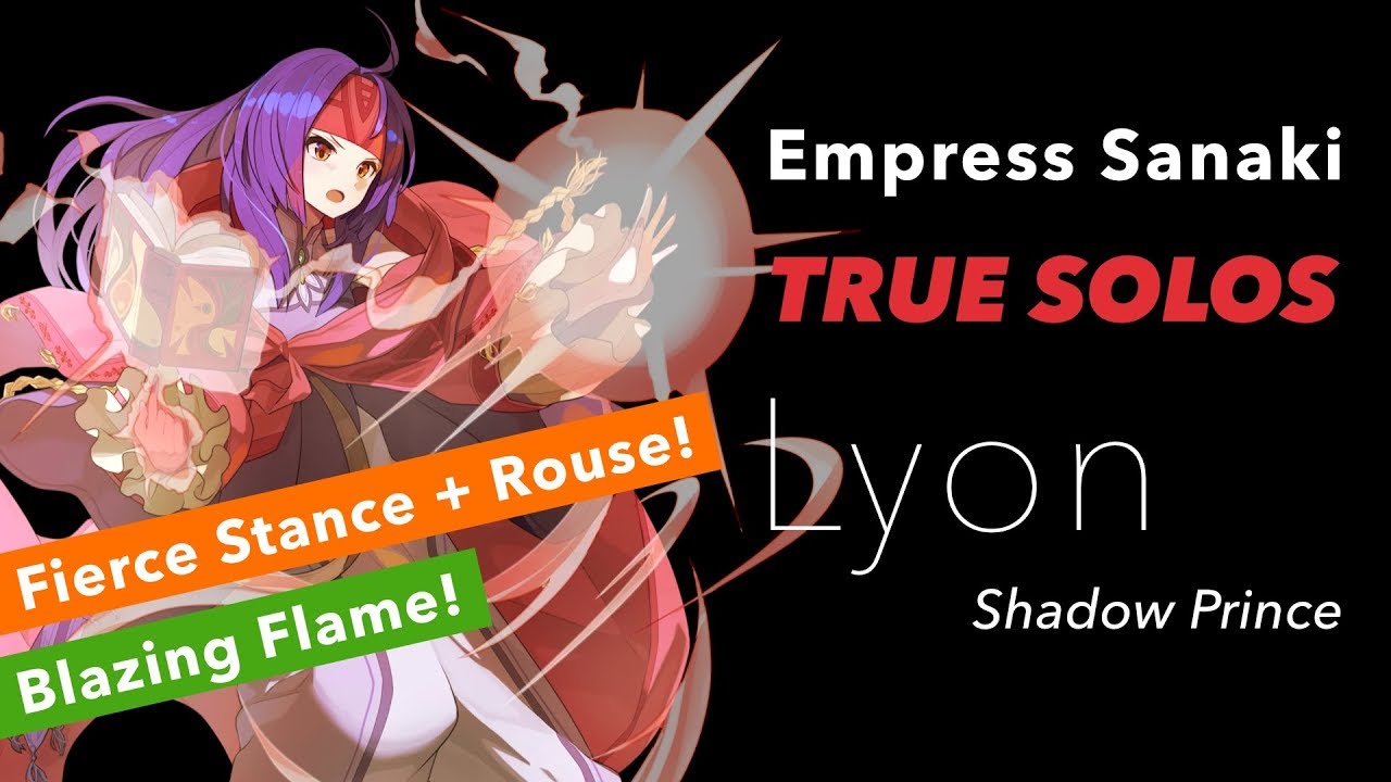 [FEH] Fierce Empress vs Shadow Prince! Sanaki True Solos Lyon GHB ...