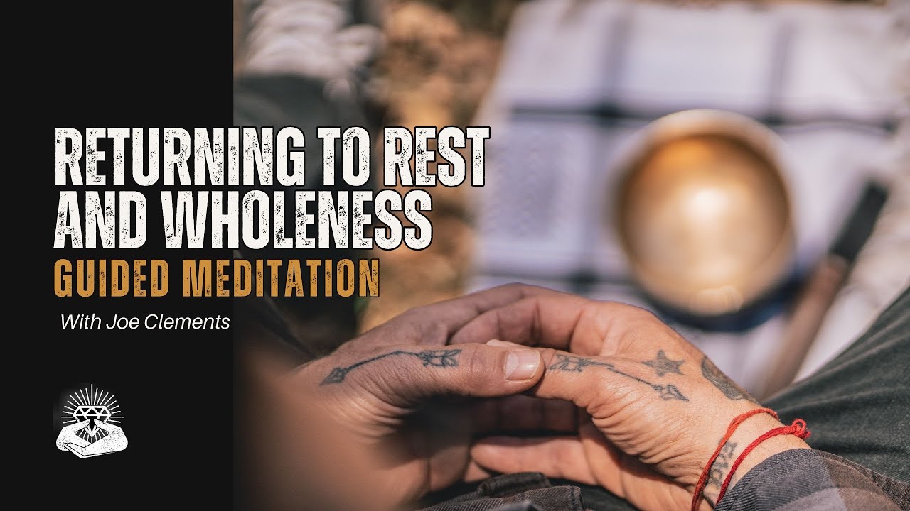 Guided Mindfulness Meditation | Returning to Rest & Wholeness - YouTube