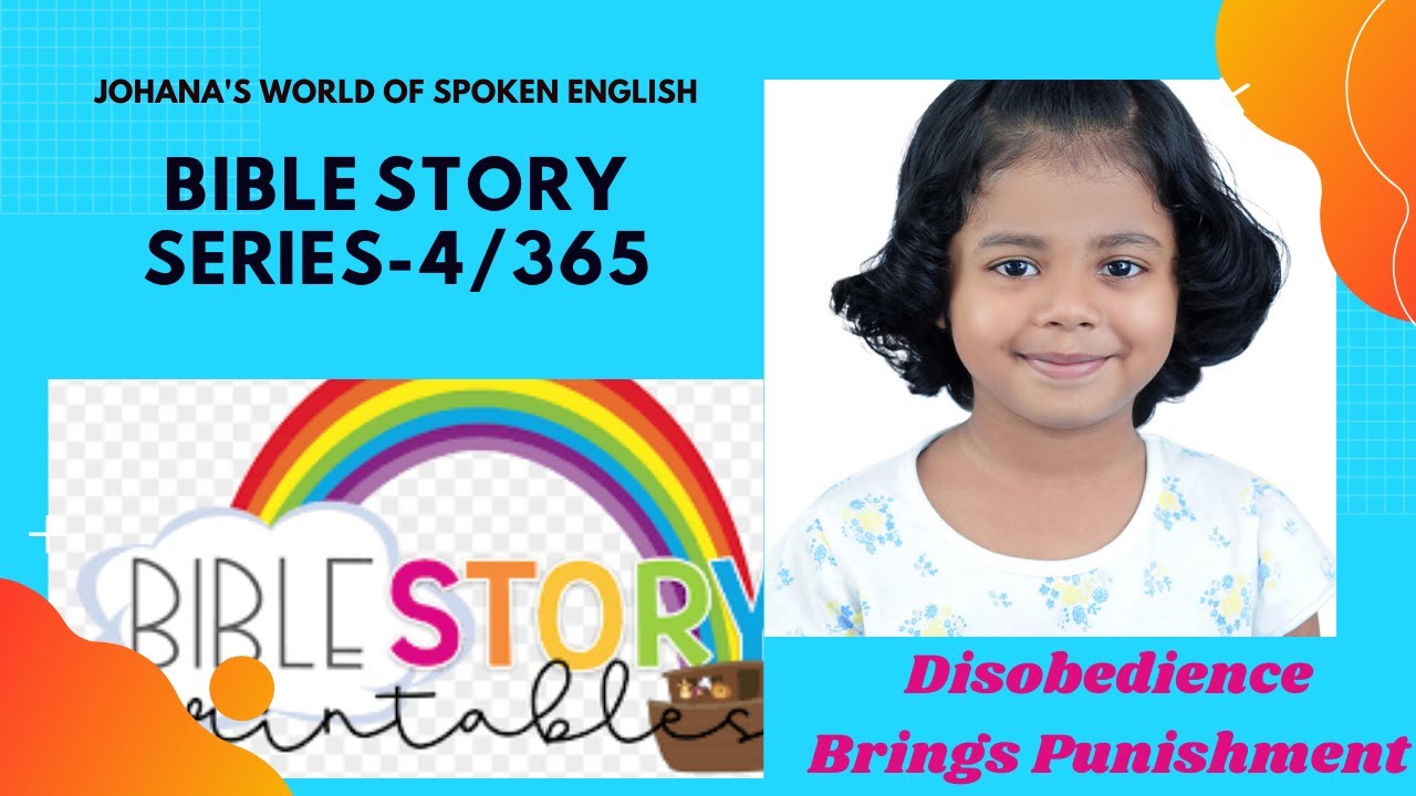 Bible Story for Children || 4 of 365 || "Disobedience Brings Punishment ...
