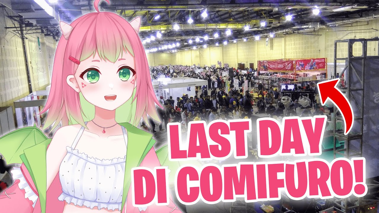 LAST DAY DI COMIFUROO!!!!【COMIFURO 17】 - YouTube