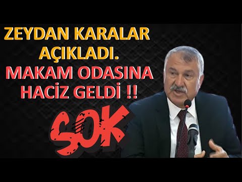 ZEYDAN KARALAR AÇIKLADI MAKAM ODASINA HACİZ GELDİ