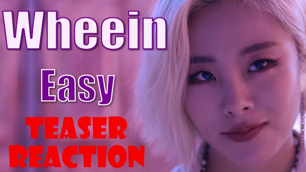Wheein 정휘인 | Easy - Teaser Reaction - YouTube