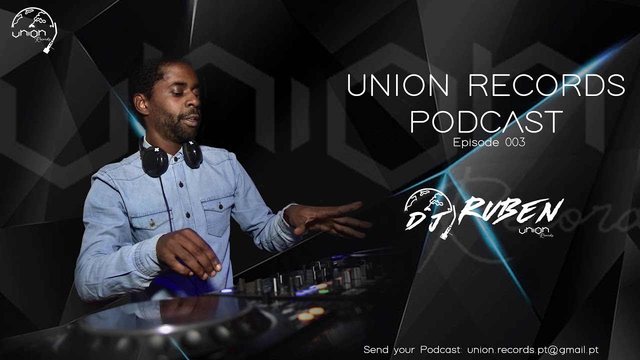 Dj Ruben @ Union Records Podcast 003 - Lisbon (PT) - YouTube