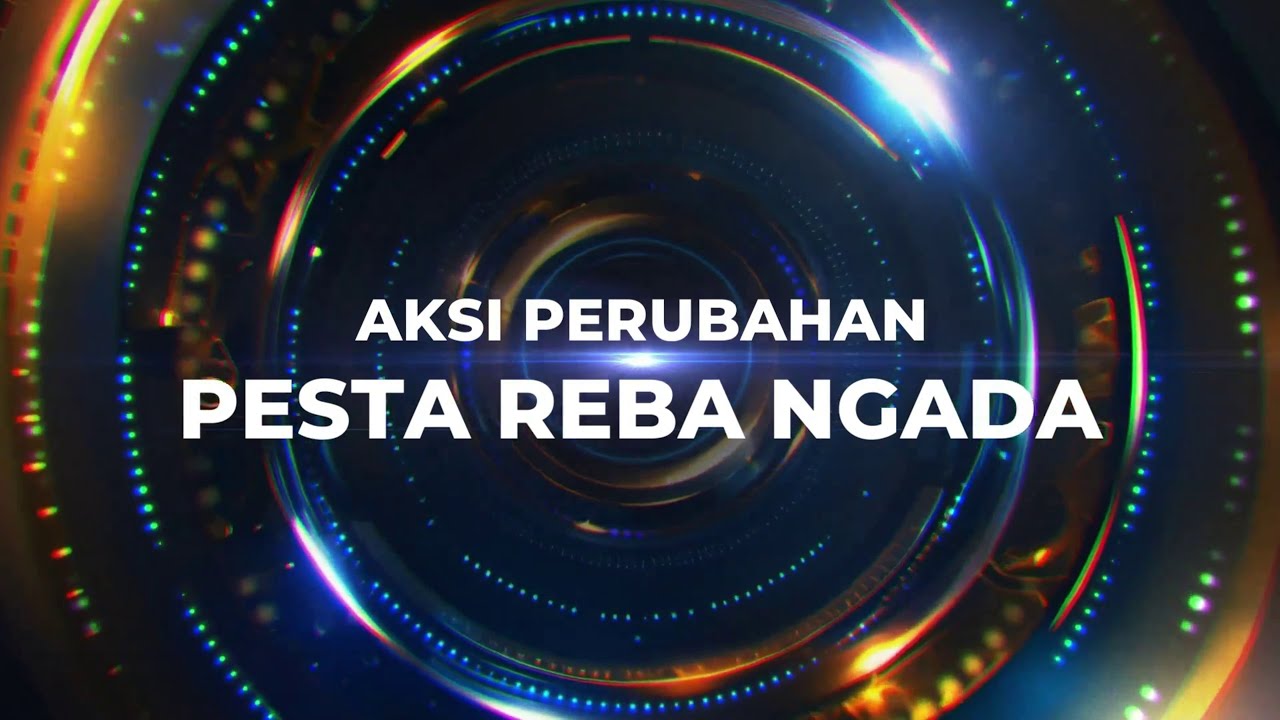 Aksi Perubahan: PESTA REBA NGADA - YouTube
