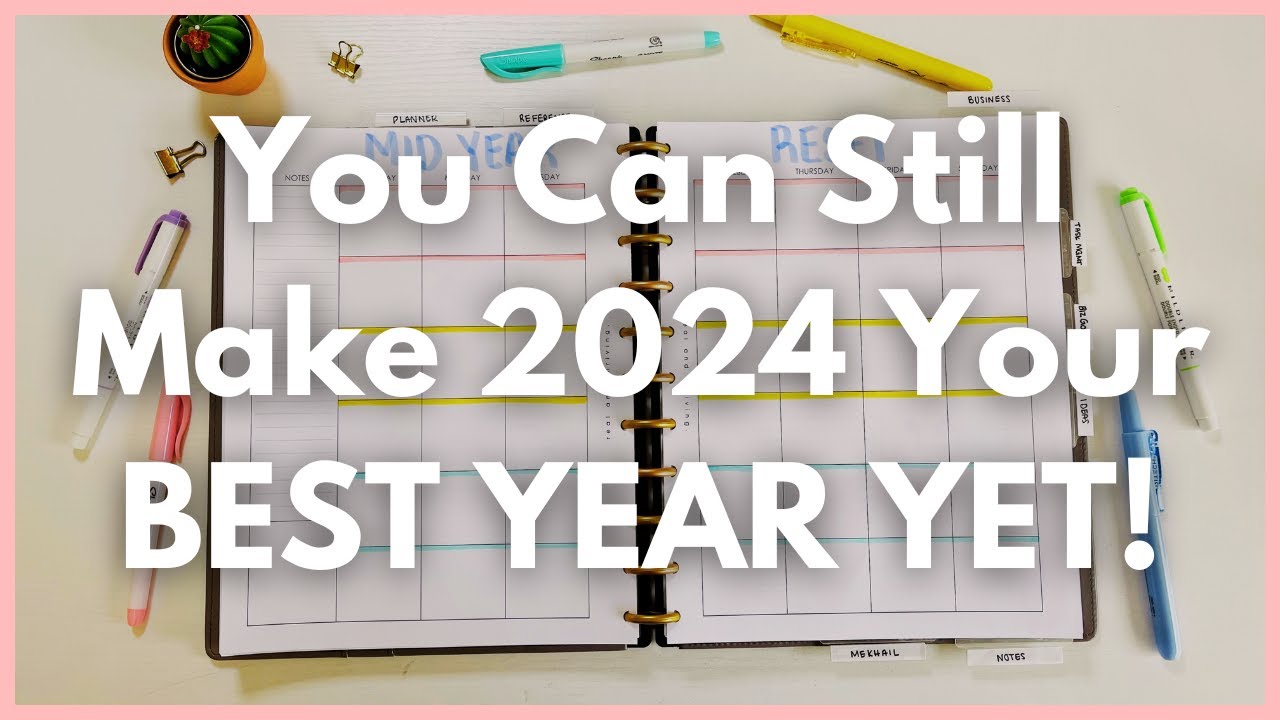 Your Mid Year Reset | Finish Year Strong & Achieve Your Goals in 2024 ...