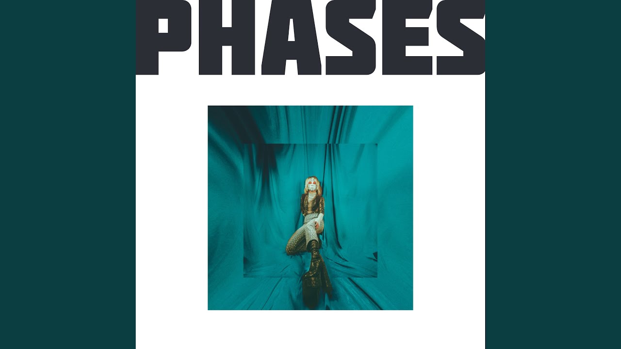 Phases - YouTube