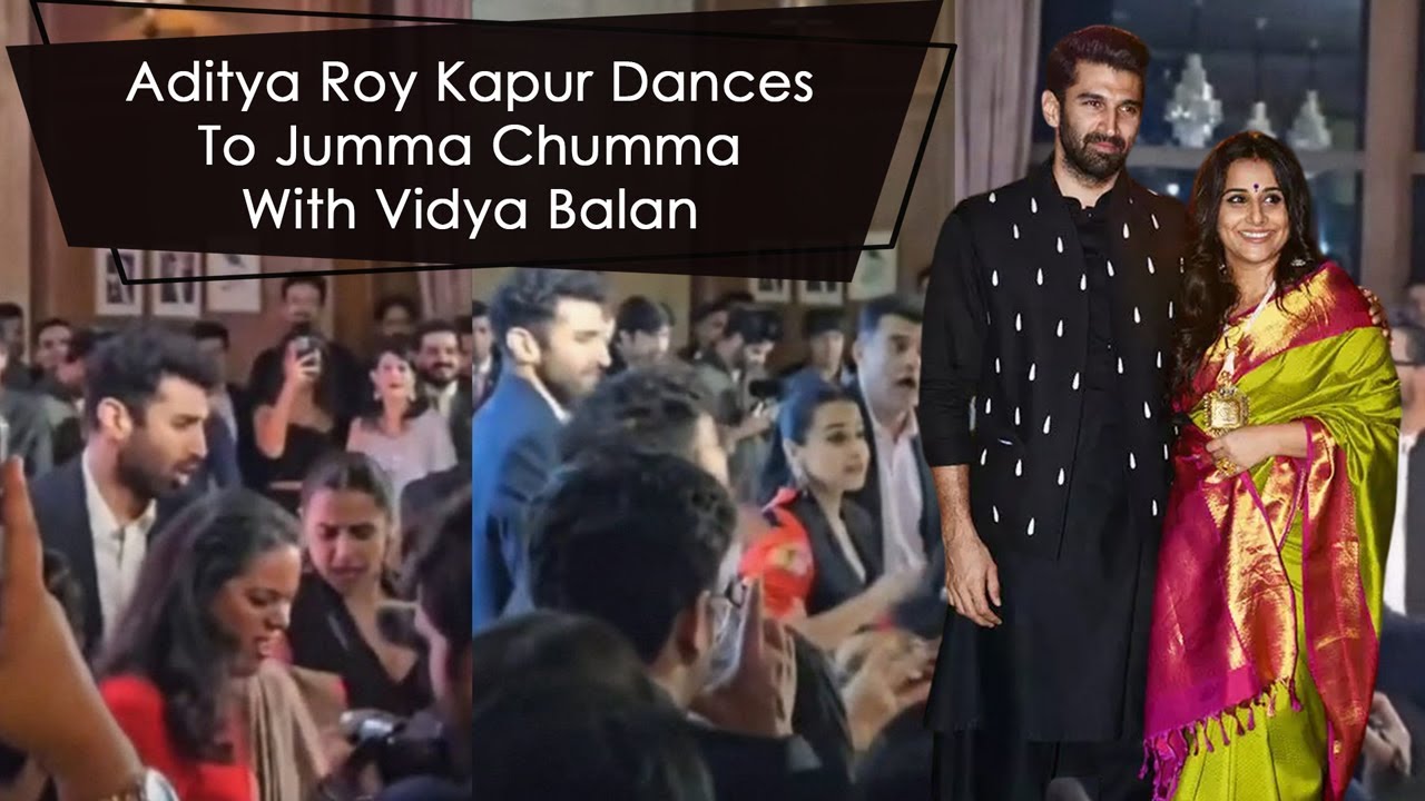 Aditya Roy Kapur Dances To Jumma Chumma With Vidya Balan | Vidya Balan ...