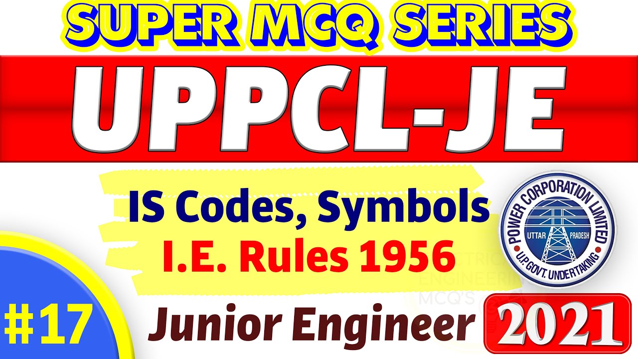 UPPCL-JE | I.S. Codes | I.E Rules 1956 | Electrical Symbols Important ...
