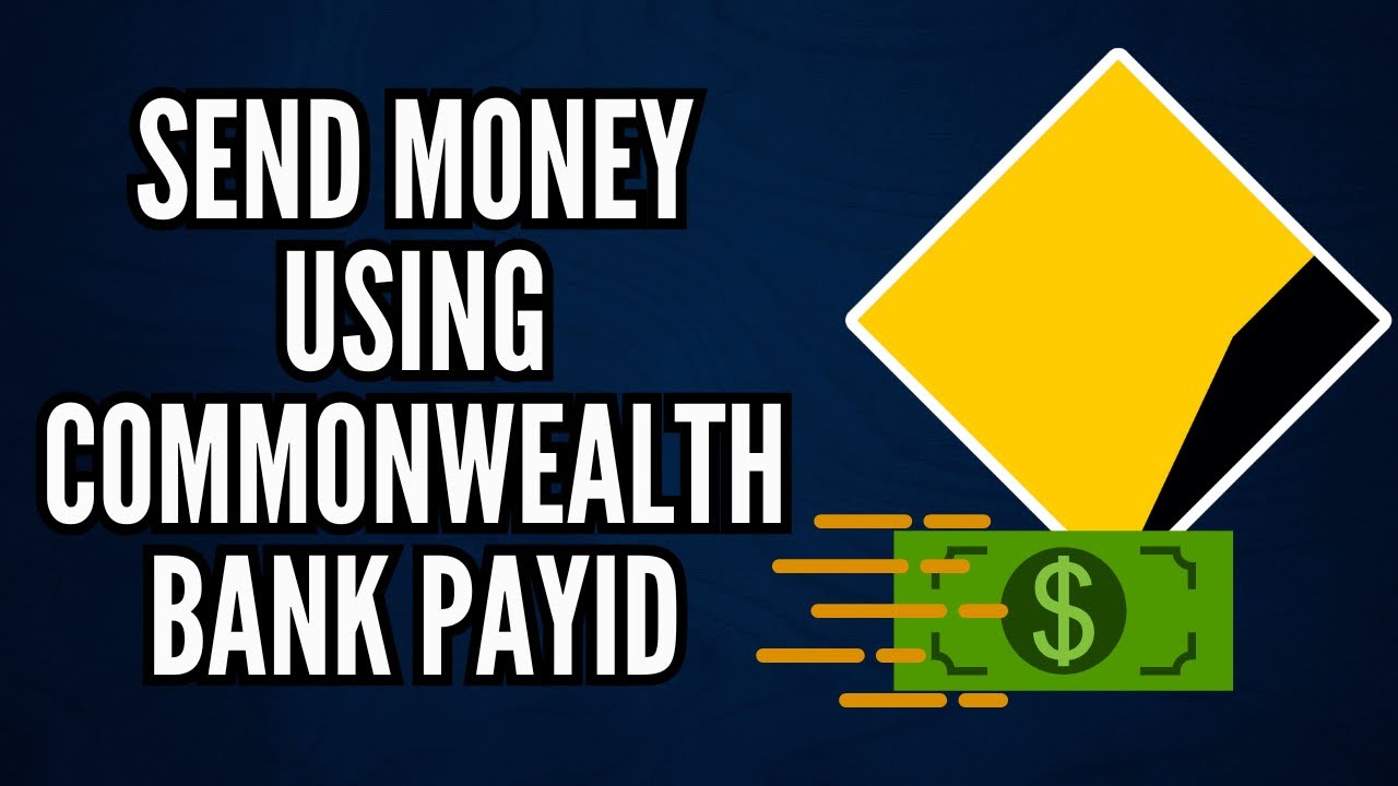 How To Send Money Using Commonwealth Bank PayID | Instant Transfers ...