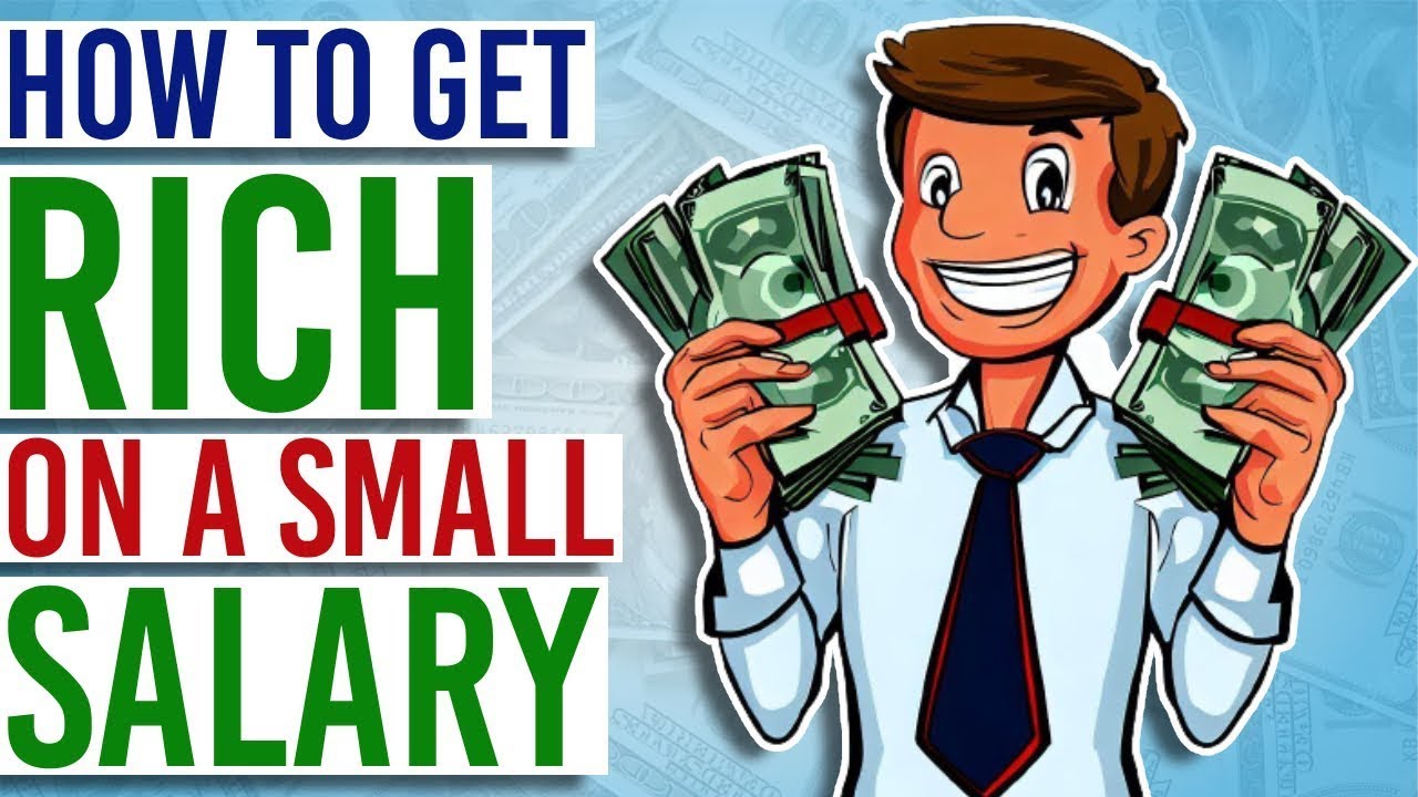 10 Ways to get Rich on a Small Income | Building Wealth on a Small ...