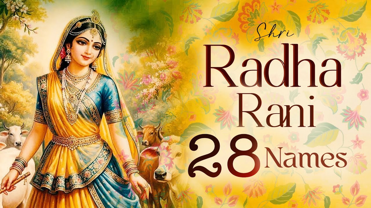 Shri Radha Ji 28 Naam Jaap | Radha Rani Sacred Names I Listen to Shri ...