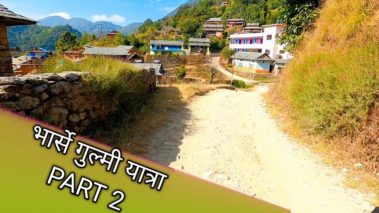 beautiful bharse village tour part-2 / beautiful Nepal gulmi /off road ...