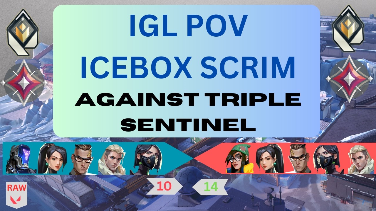 IGL POV Series #3: Icebox Scrim Against Triple Sentinels Comp - YouTube