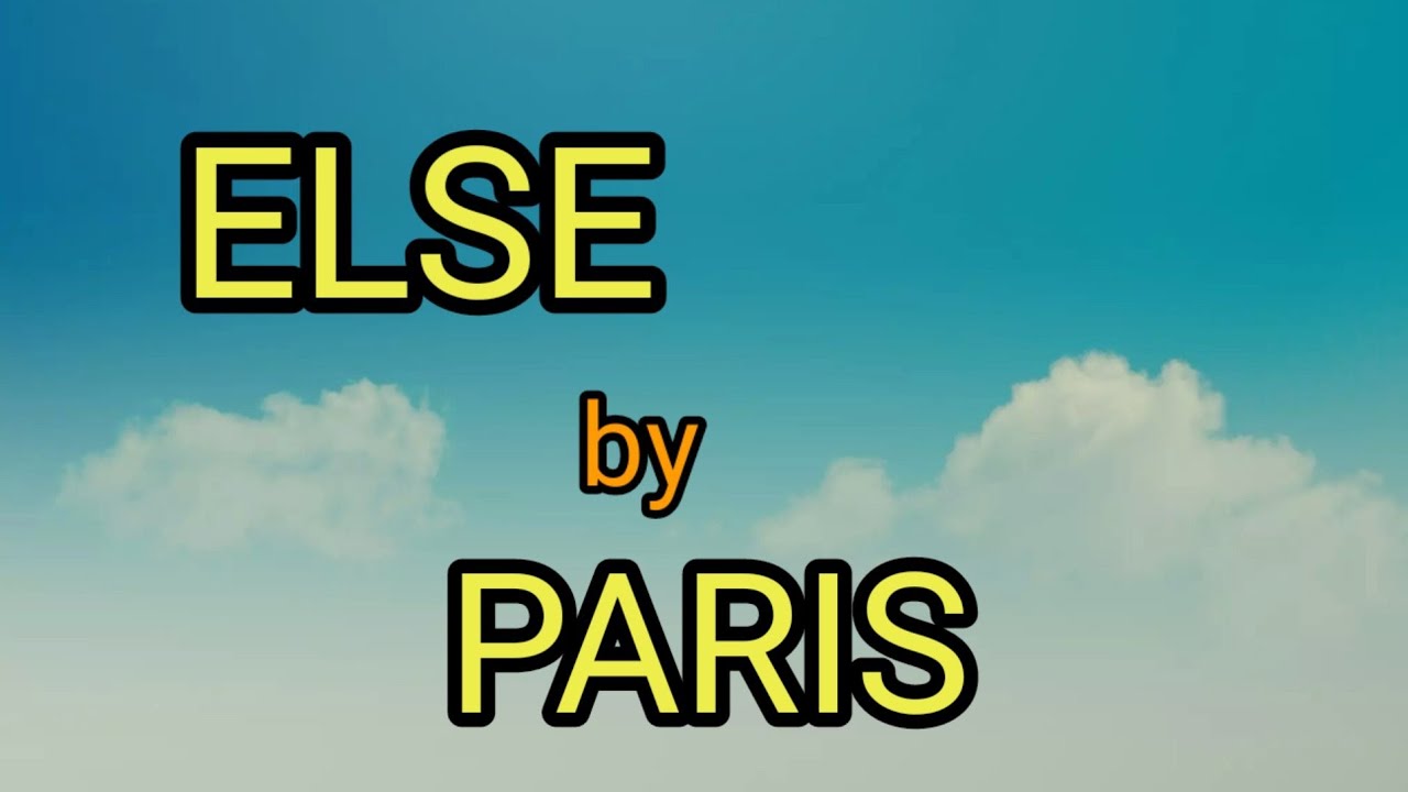 ELSE by PARIS - YouTube