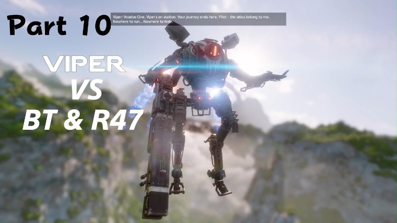 Let's Play Titanfall 2 - Part 10 Viper Vs BT & R47 - YouTube